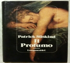 Il profumo di Patrick Süskind Ed.Longanesi & C. ottobre 1994 come nuovo 